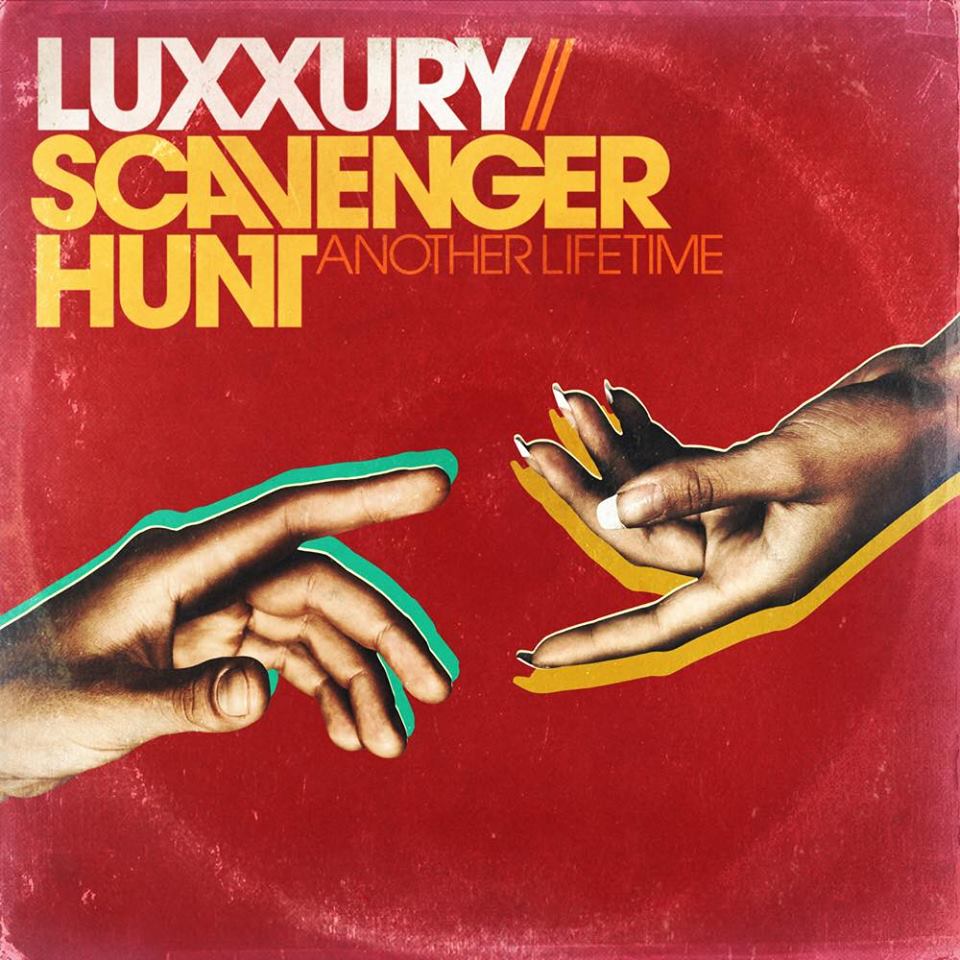 Introducing: LUXXURY & Scavenger Hunt - Another Lifetime - Lefuturewave